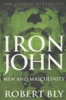 Iron John - Robert Bly - Häftad (9780712610704) | Bokus