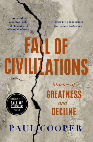 Fall of Civilizations - Paul Cooper - Royal hardback (9780715655009 ...