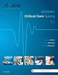 ACCCN's Critical Care Nursing - E-Book - Ebok - Leanne Aitken, Andrea Marshall, Wendy Chaboyer ...