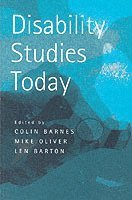 Disability Studies Today - Colin Barnes, Len Barton, Mike Oliver ...