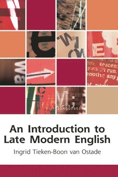 Introduction to Late Modern English - Ingrid Tieken-Boon Van Ostade ...
