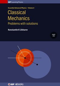 Classical Mechanics: Problems with solutions - Konstantin K Likharev ...