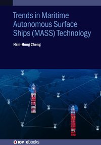 Trends in Maritime Autonomous Surface Ships (MASS) Technology - Hsin-Hung Cheng - Bok ...