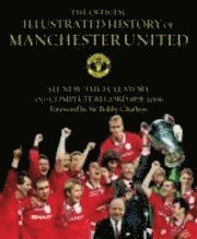 Official Illustrated History Of Manchester United - Manchester United ...