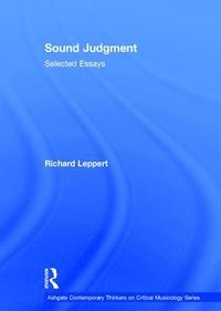 Sound Judgment - Richard Leppert - Bok (9780754626831) | Bokus
