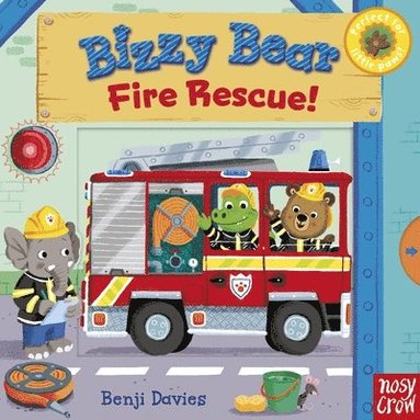 Bizzy Bear: Fire Rescue!: (Interactive Board Book about Firetrucks and Firefighters for Toddlers ...