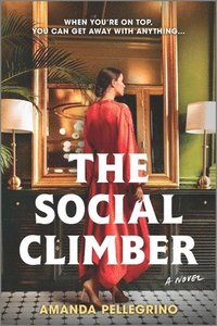 The Social Climber - Amanda Pellegrino - Häftad (9780778387022) | Bokus