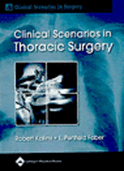 Clinical Scenarios in Thoracic Surgery - Robert Kalimi, L Penfield ...