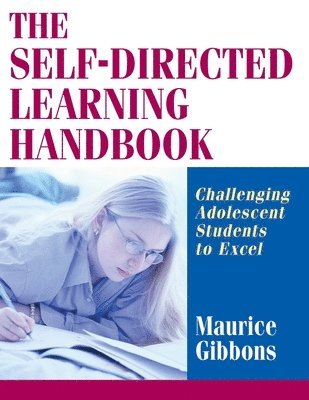 Self-Directed Learning Handbook - Maurice Gibbons - Häftad ...