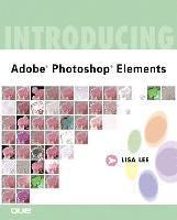 Introducing Adobe (R) Photoshop (R) Elements - Lisa Lee - Häftad ...