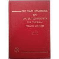 ASME HANDBOOK ON WATER TECHNOLOGY FOR THERMAL POWER SYSTEMS (I00284 ...