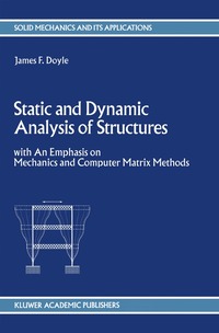 Static and Dynamic Analysis of Structures - J F Doyle - Bok (9780792311249) | Bokus