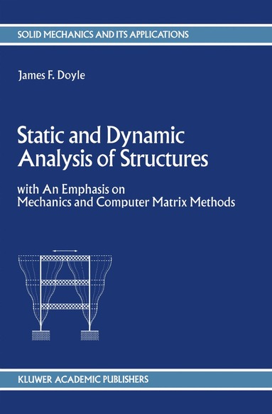 Static and Dynamic Analysis of Structures - J F Doyle, J F Doyle - Bok ...