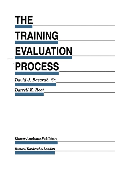 Training Evaluation Process - David J Basarab Sr, Darrell K Root, David J Basarab Sr - Bok ...