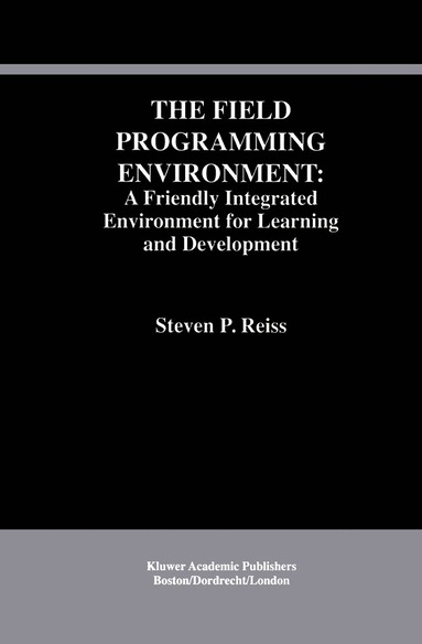 Field Programming Environment: A Friendly Integrated Environment for Learning and Development ...