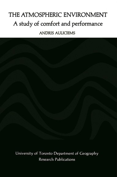 Atmospheric Environment - Andris Auliciems - Häftad (9780802032911) | Bokus