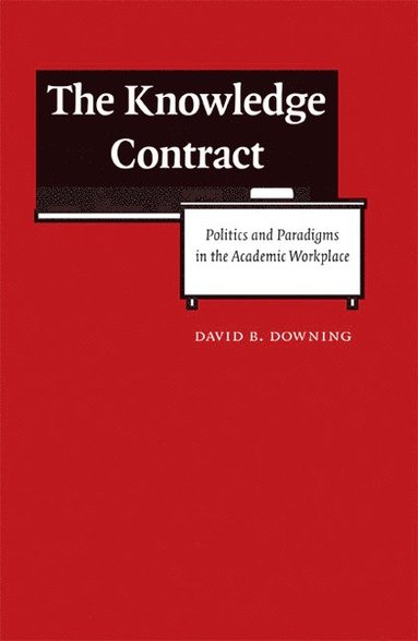 Knowledge Contract - David B Downing, David B Downing - Häftad ...