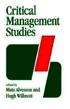 Critical Management Studies - Mats Alvesson, Hugh Willmott - Häftad ...