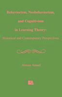 Behaviorism, Neobehaviorism, and Cognitivism in Learning Theory - Abram ...