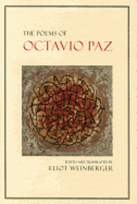 The Poems of Octavio Paz - Octavio Paz, Eliot Weinberger - Bok ...