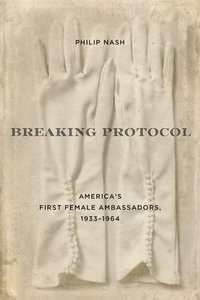 Breaking Protocol - Philip Nash - Bok (9780813178394) | Bokus