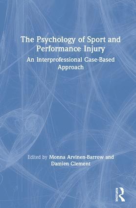 Psychology of Sport and Performance Injury - Monna Arvinen-Barrow ...