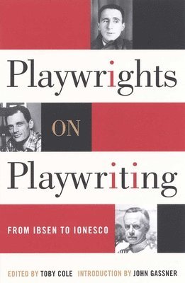 Playwrights on Playwriting - Toby Cole - Häftad (9780815411413) | Bokus