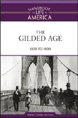 Gilded Age - Golson Books, Rodney P Carlisle - Bok (9780816071777) | Bokus