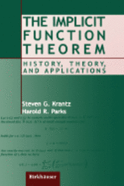 The Implicit Function Theorem: History, Theory, and Applications ...