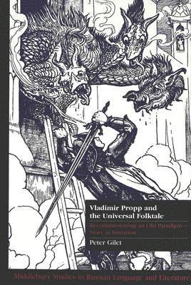 Vladimir Propp and the Universal Folktale - Peter Gilet - Bok ...