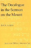 Decalogue in the Sermon on the Mount - Dan Lioy, Hemchand Gossai ...