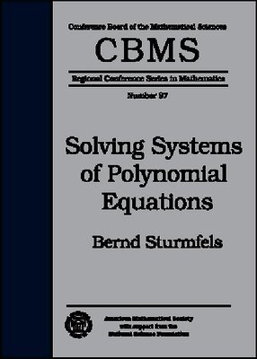 Solving Systems of Polynomial Equations - Bernd Sturmfels - Häftad (9780821832516) | Bokus