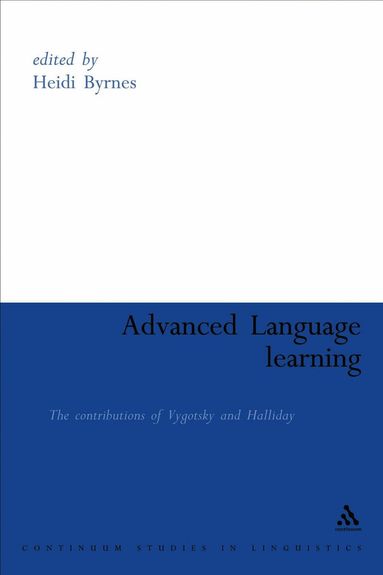 Advanced Language Learning - Heidi Byrnes - Bok (9780826490711) | Bokus