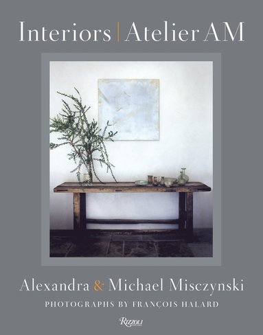Interiors: Atelier AM - Alexandra Misczynski, Michael Misczynski - Bok ...