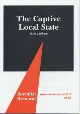 Captive Local State - Peter Latham - Pamphlet (9780851246512) | Bokus