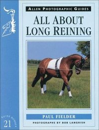 All About Long Reining - Paul Fielder, Penny Hillsdon - Häftad ...