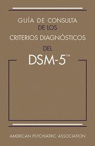 Guía de consulta de los criterios diagnósticos del DSM-5¿ - American Psychiatric Association ...