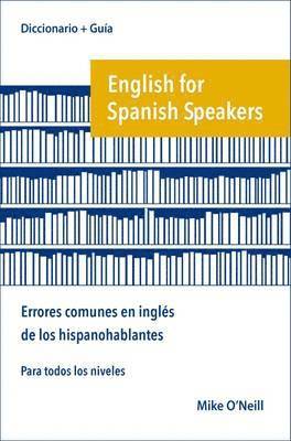 English for Spanish Speakers: errores comunes en ingles de los ...