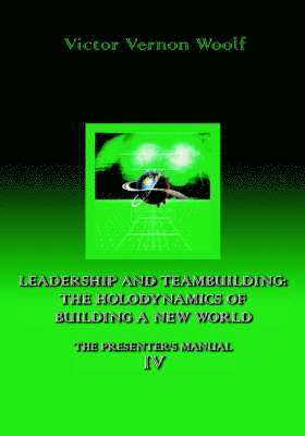 Leadership and Teambuilding - Victor Woolf Vernon, Victor Vernon Woolf ...