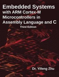 Embedded Systems with Arm Cortex-M Microcontrollers in Assembly Language and C - Yifeng Zhu ...