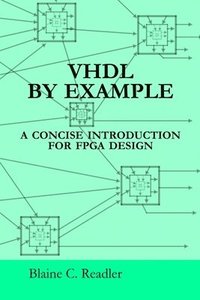 VHDL by Example - Readler - Häftad (9780983497356) | Bokus