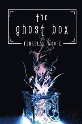 Ghost Box - Ferrel D Moore, Ferrel D Moore - Häftad (9780984692057) | Bokus