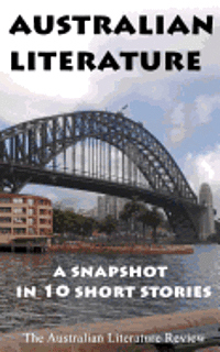 Australian Literature: A Snapshot in 10 Short Stories - Steve Rossiter ...