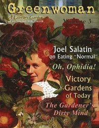 Greenwoman Volume 3: The Victory of Dirt - Cheryl Conklin, Michael ...