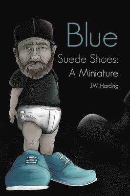 Blue Suede Shoes - J W Harding, J W Harding, J W Harding - Häftad ...