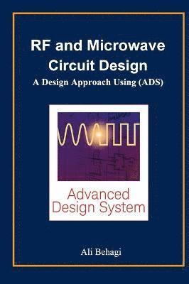 RF and Microwave Circuit Design - Ali A Behagi, Ali A Behagi - Bok (9780996446617) | Bokus