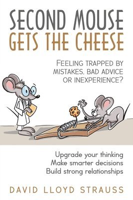 Second Mouse Gets The Cheese - David Lloyd Strauss - Häftad ...