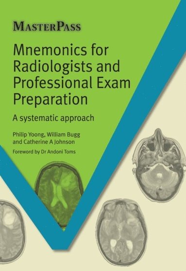 Mnemonics for Radiologists and FRCR 2B Viva Preparation - Ebok ...