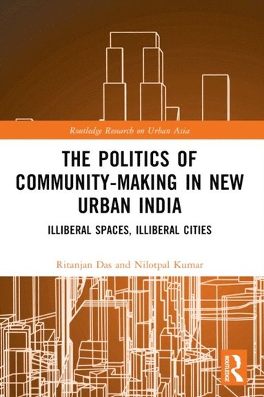 Politics of Community-making in New Urban India - Ebok - Ritanjan Das ...