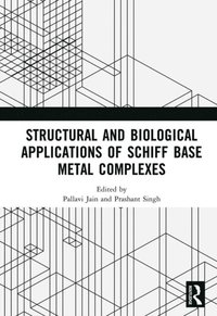 Structural and Biological Applications of Schiff Base Metal Complexes - Ebok - Pallavi Jain ...